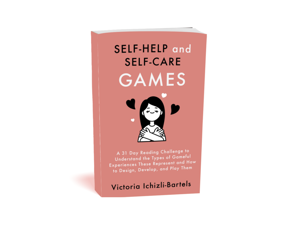 Self-Help and Self-Care Games | Victoria Ichizli-Bartels